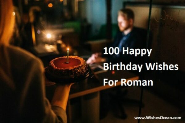 100 Happy Birthday Roman Wishes And Messages - Wishes Ocean